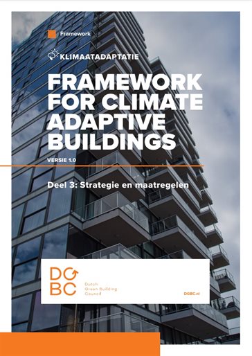Standaardaanpak klimaatrisico’s gebouwen nu compleet - Klimaatadaptatie